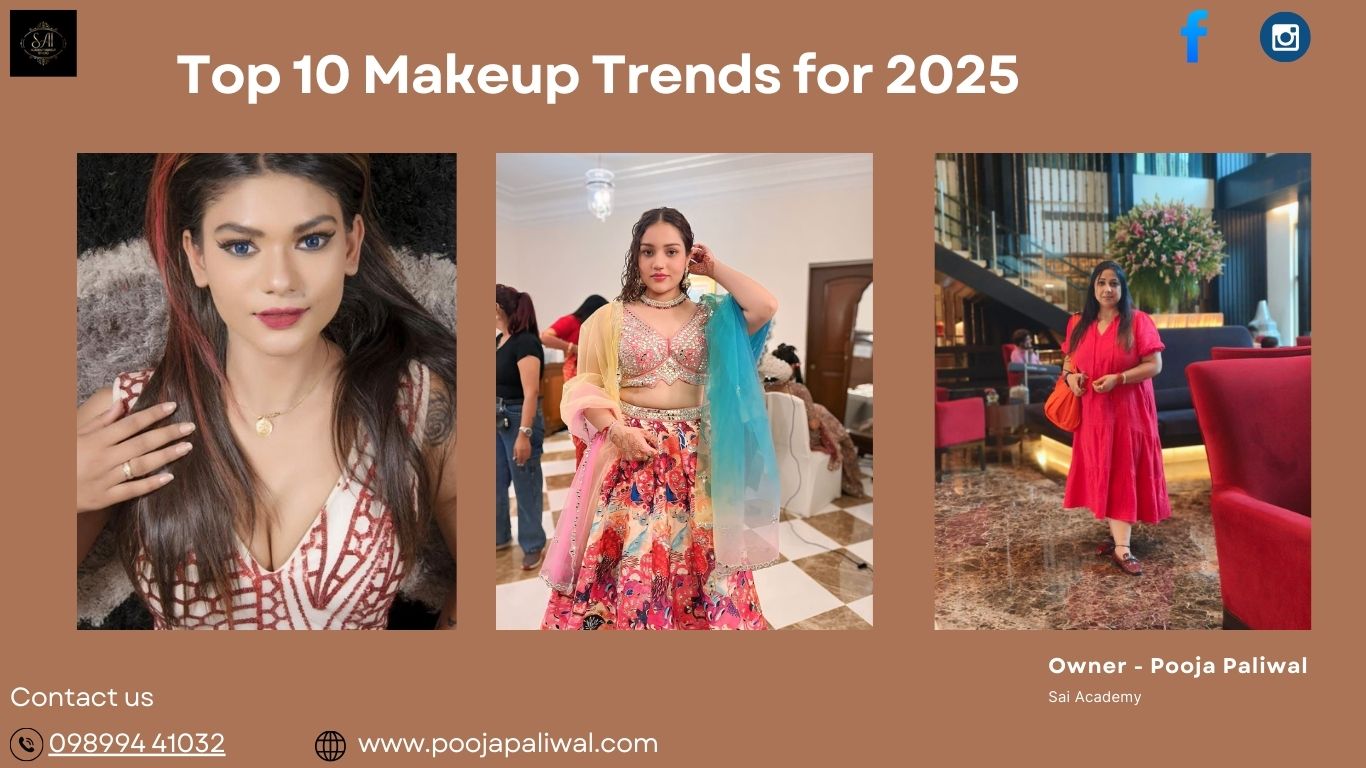 Top 10 Makeup Trends for 2025 - Sai Academy